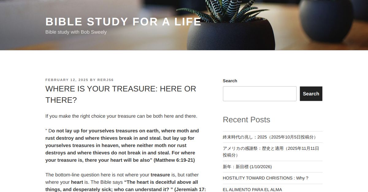 WHERE IS YOUR TREASURE: HERE OR THERE? – Bible study for a life